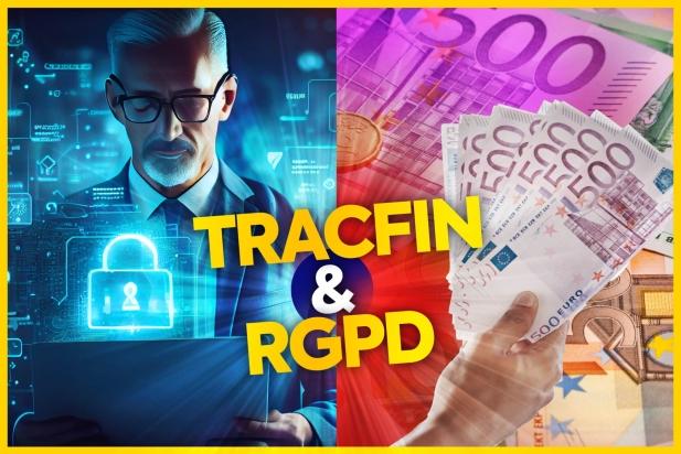 La procédure TRACFIN et RGPD pour l'immobilier
